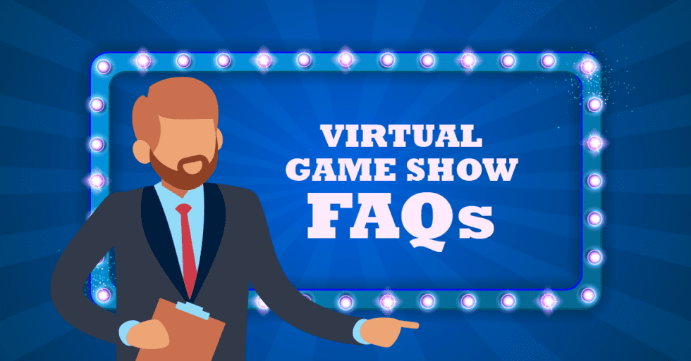 Virtual Game Show FAQs | Event Game Shows | Event Game Shows